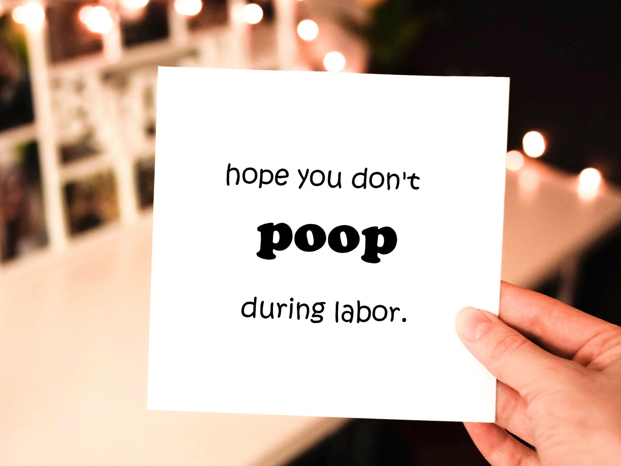 hope you don't poop during labor, pregnancy card, expecting mom gift,